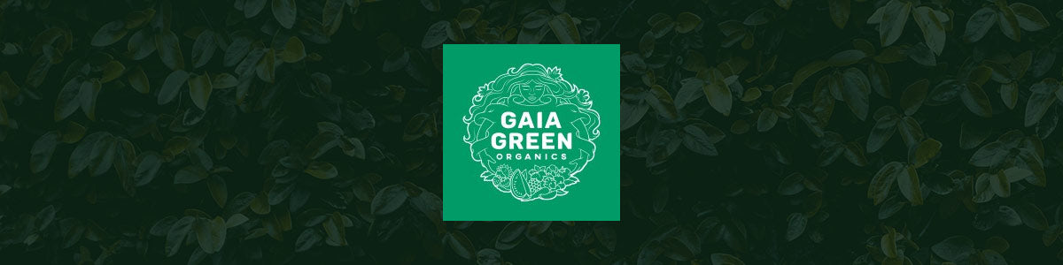 Gaia Green | GrowDaddy